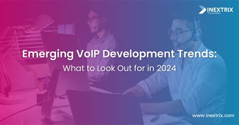 Top Voip Development Trends To Watch In 2024