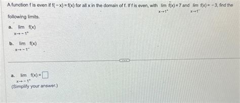 Solved A Function F Is Even If F X F X For All X In The Chegg