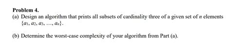 Solved Problem A Design An Algorithm That Prints All Chegg