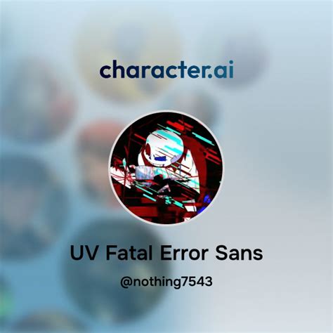 Chat With Uv Fatal Error Sans Characterai Ai Chat Reimaginedyour Words Your World Chat With Uv Fatal Error Sans Characterai Ai Chat Reimaginedyour Words Your World