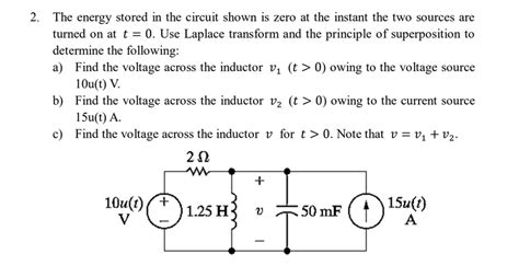 Solved The Energy Stored In The Circuit Shown Is Zero At Chegg