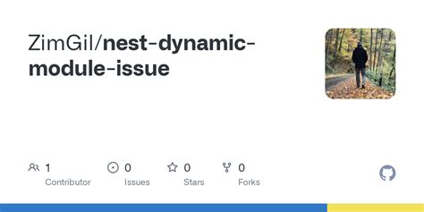 Nest Dynamic Module Issue Src App Module Ts At Main Zimgil Nest Dynamic Module Issue Github