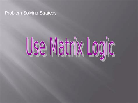 Ppt Use Matrix Logic Dokumentips Ppt Use Matrix Logic Dokumentips