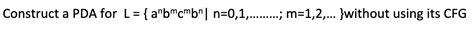 Solved Construct A Pda For