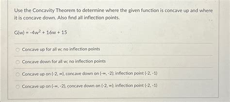 Solved Use The Concavity Theorem To Determine Where The Chegg