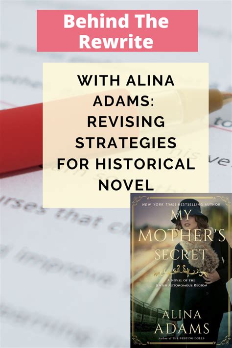 Behind The Rewrite 5 Revising Strategies For Historical Novel Shortcuts For Writers