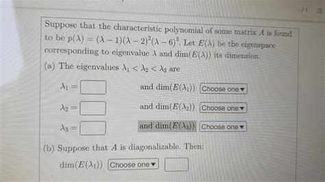 Solved Suppose That The Characteristic Polynomial Of Some