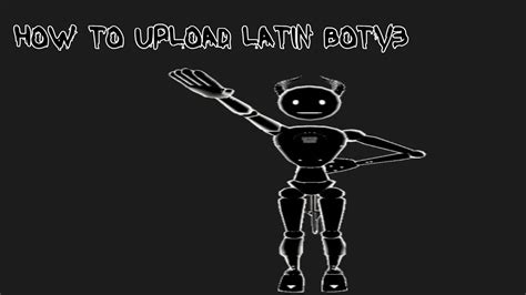 How To Upload Latin Bot Crasher Gglatingang Youtube
