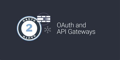 Oauth And Api Gateways Documents