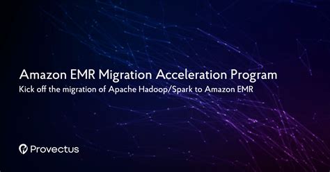 Amazon Emr Migration Acceleration Program