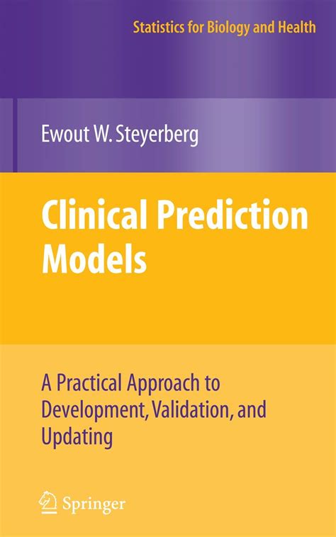 Clinical Prediction Models A Practical Approach To Development Validation And Updating