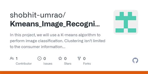 Github Shobhit Umrao Kmeans Image Recognition In This Project We Will Use A K Means