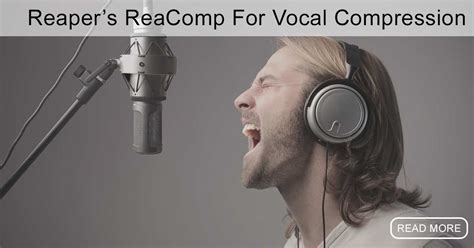 Vocal Compression With Reapers Reacomp Home Brew Audio
