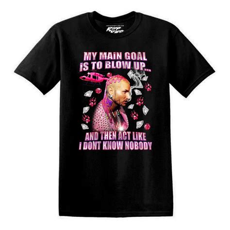 My Main Goal Is To Blow Up And Then Act Like I Dont Know Nobody