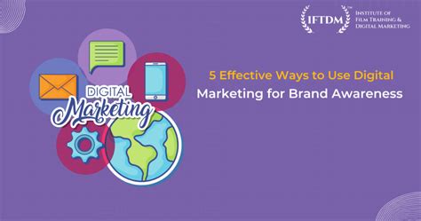 5 Effective Ways To Use Digital Marketing For Brand Awareness Garage