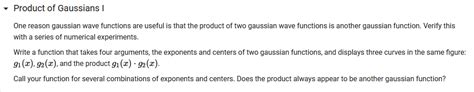 Solved Product Of Gaussians One Reason Gaussian Wave Chegg Com