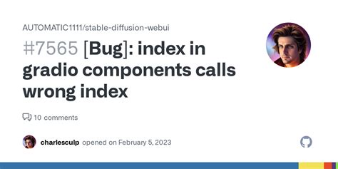Bug Index In Gradio Components Calls Wrong Index · Issue 7565