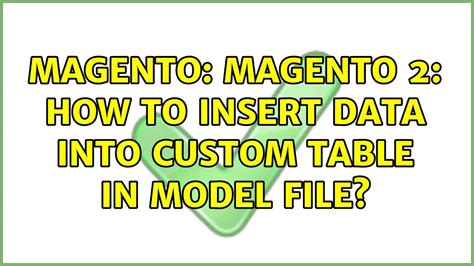 Magento Magento 2 How To Insert Data Into Custom Table In Model File