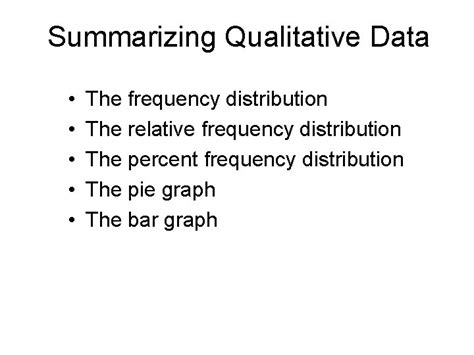 Descriptive Statistics Summarizing Qualitative Data Summarizing