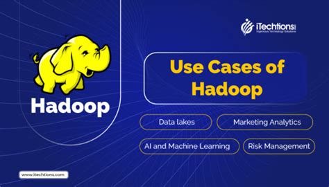 An Introduction Hadoop Its Benefits And Use Cases Itechtions