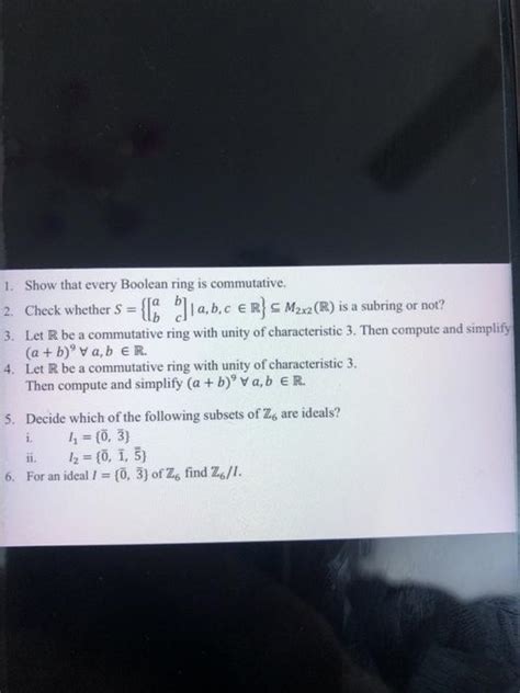 Solved 1 Show That Every Boolean Ring Is Commutative 2