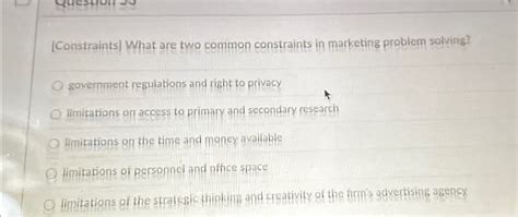 Solved Constraints ﻿what Are Two Common Constraints In