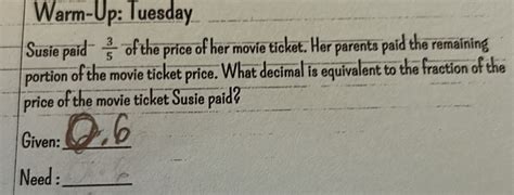 Solved Warm Up Tuesday Susie Paid 3 5 Of The Price Of Her Movie