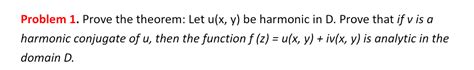 Solved Problem Prove The Theorem Let U X Y Be Harmonic Chegg