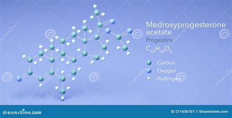 Medroxyprogesterone Acetate Molecular Structure 3d Model Molecule Progestins Structural