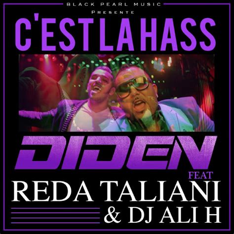 Diden Ft Reda Taliani And Ali H Cest La Hass Clip