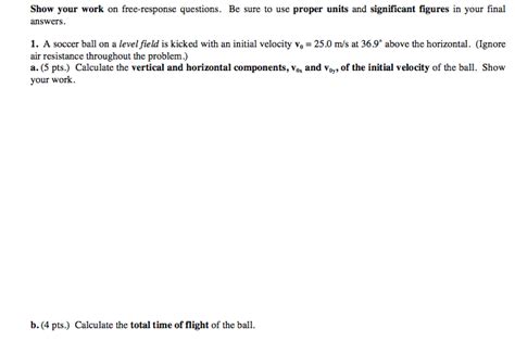 Solved Show Your Work On Free Response Questions Be Sure To