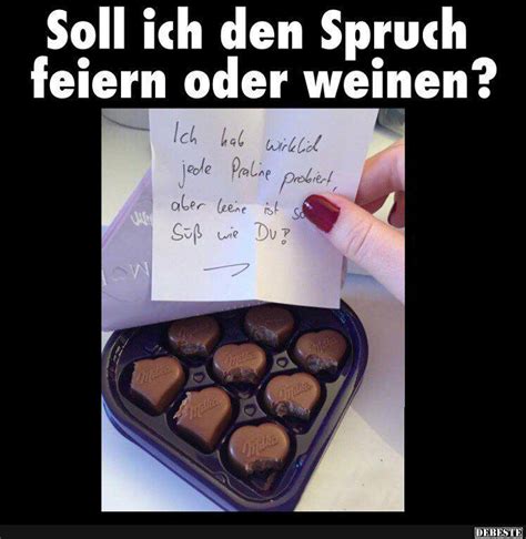 Soll Ich Den Spruch Feiern Oder Weinen Debestede