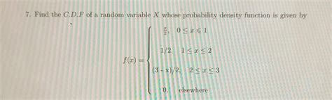Solved Find The C D F Of A Random Variable X Whose Chegg Com