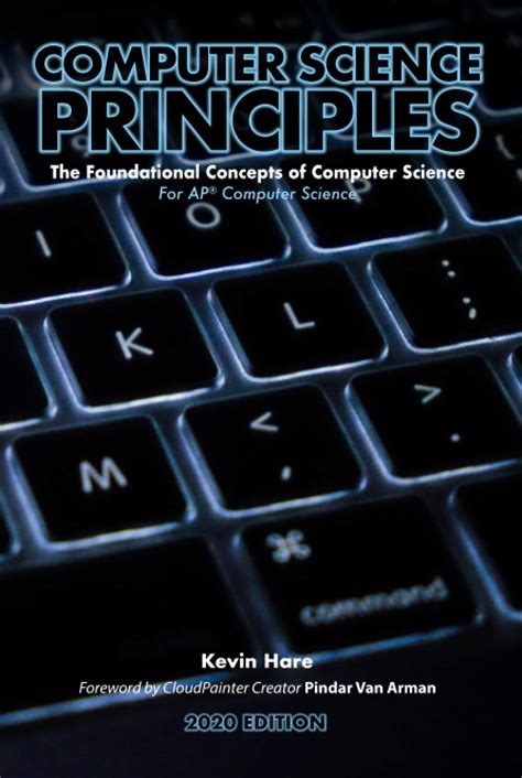 Computer Science Principles The Foundational Concepts Of Computer