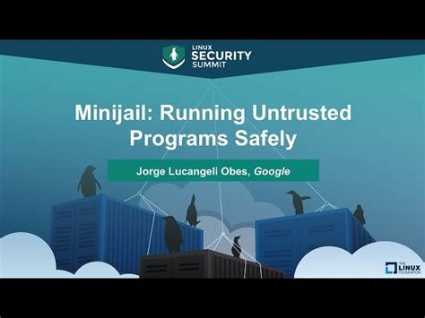 Free Video Minijail Running Untrusted Programs Safely From Linux