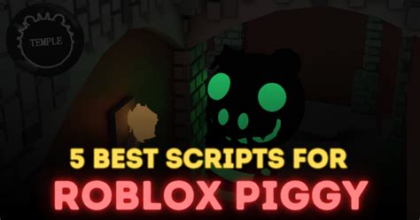 Best Scripts For Roblox Piggy