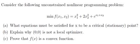 Solved Consider The Following Unconstrained Nonlinear