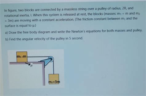 in figure two blocks are connected by a massless