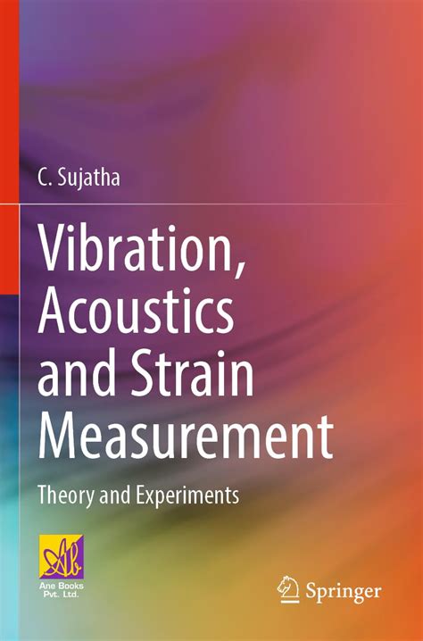 Buy Vibration Acoustics And Strain Measurement Theory And Experiments Book Online At Low