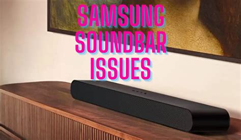 Samsung Soundbar Not Working Here S How To Fix It The Home Theater DIY