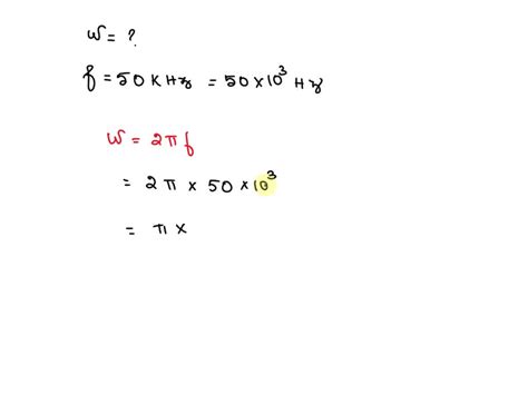 Solved The Angular Velocity Of A 50 Khz Sine Wave Is A 10 5 Rads S B