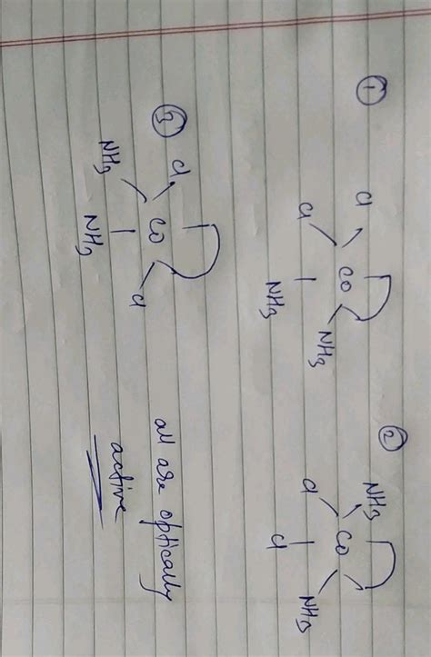 3 4 L 3 5°°2 M Im 16 Which One Of The Following Complexes Will Have Six Isomers 1 [co En Nh