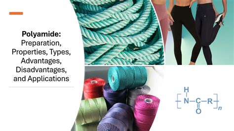 Polyamide Preparation Properties Types Advantages Disadvantages And Applications