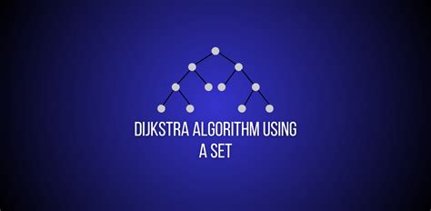 Dijkstras Algorithm In Python Using A Set