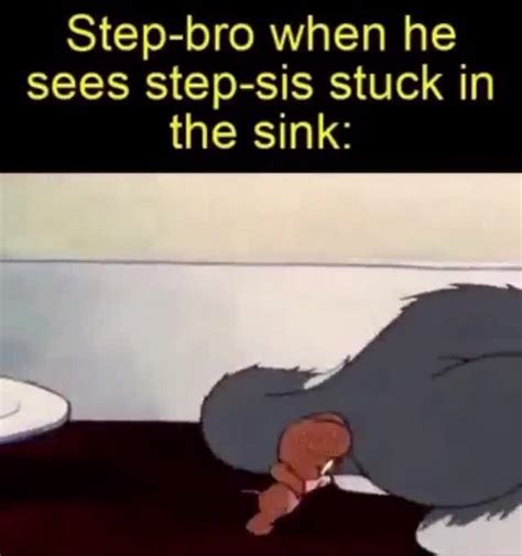 Step Bro When He Sees Step Sis Stuck In The Sink Ifunny