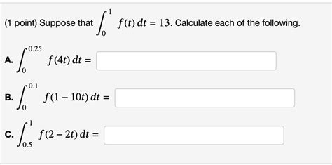 Solved Point Suppose That F T Dt Calculate Each Chegg Com