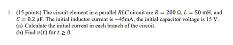 Solved Points The Circuit Element In A Parallel RLC Chegg