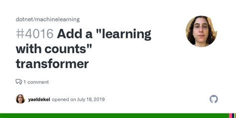 Add A Learning With Counts Transformer · Issue 4016 · Dotnetmachinelearning · Github