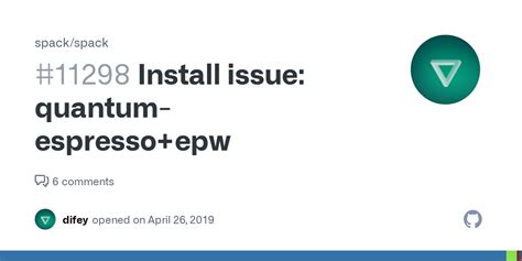 Install Issue Quantum Espresso Epw Issue 11298 Spack Spack GitHub