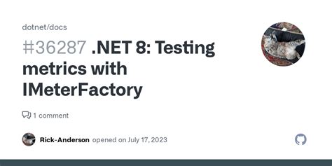 NET 8 Testing Metrics With IMeterFactory Issue 36287 Dotnet Docs